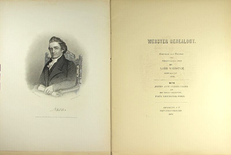 Webster genealogy. Compiled and printed for presentation only by Noah ...